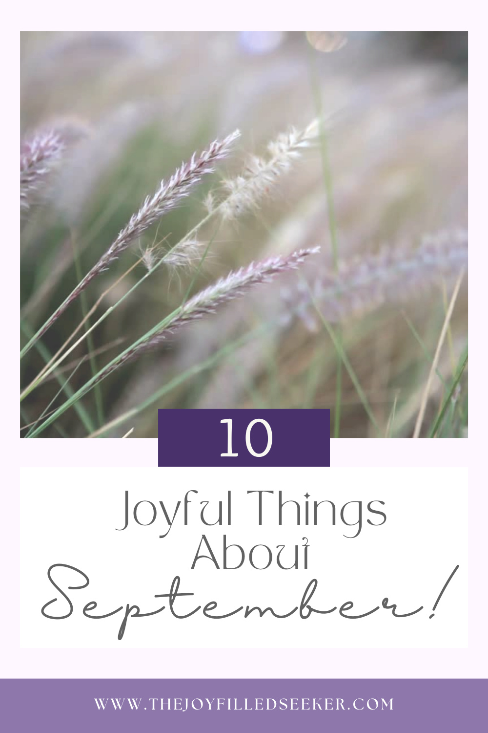 10 Joyful Things About September – The Joyfilled Seeker
